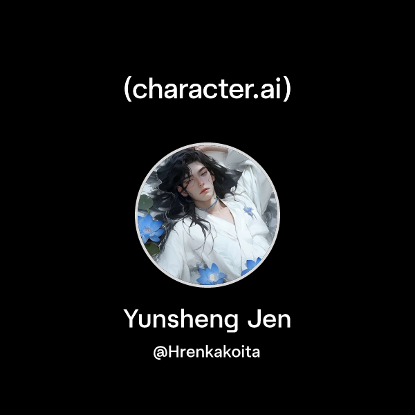 Chat with Yunsheng Jen | character.ai | Personalized AI for every ...