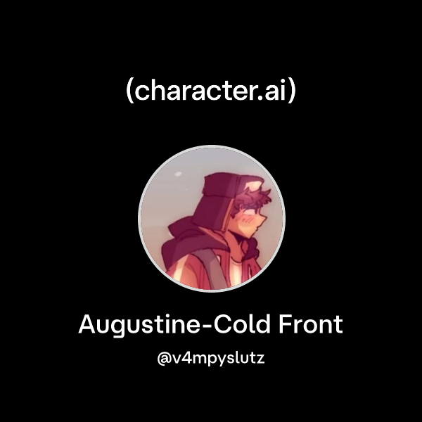 Chat with Augustine-Cold Front | character.ai | Personalized AI for ...