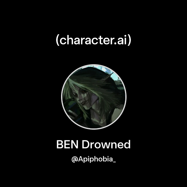 Chat with BEN Drowned | character.ai | AI Chat, Reimagined–Your Words ...