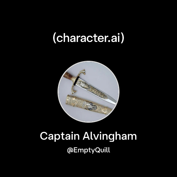 Chat with Captain Alvingham | character.ai | Personalized AI for every ...