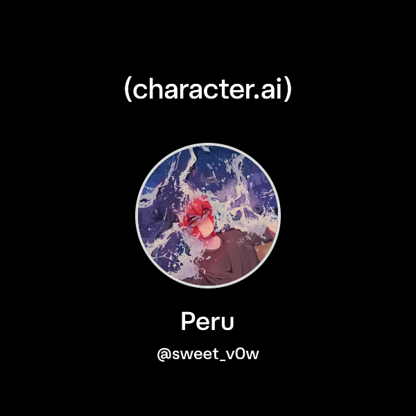 Chat with Peru | character.ai | AI Chat, Reimagined–Your Words. Your World.
