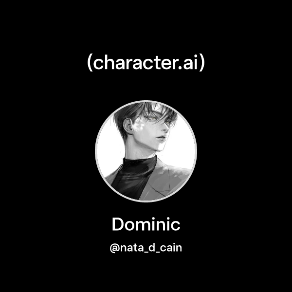 Chat with Dominic | character.ai | Personalized AI for every moment of ...