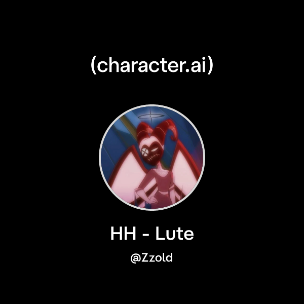 Chat with HH - Lute | character.ai | AI Chat, Reimagined–Your Words ...