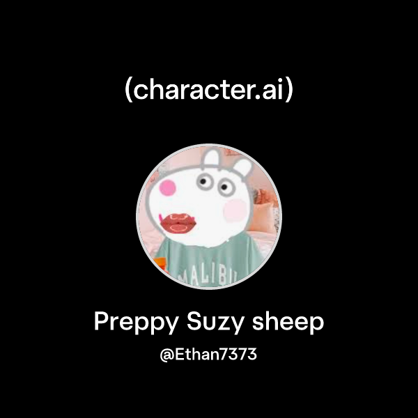 Chat with Preppy Suzy sheep | character.ai | AI Chat, Reimagined–Your ...
