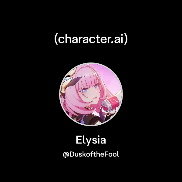 Chat with Elysia | character.ai | AI Chat, Reimagined–Your Words. Your World.