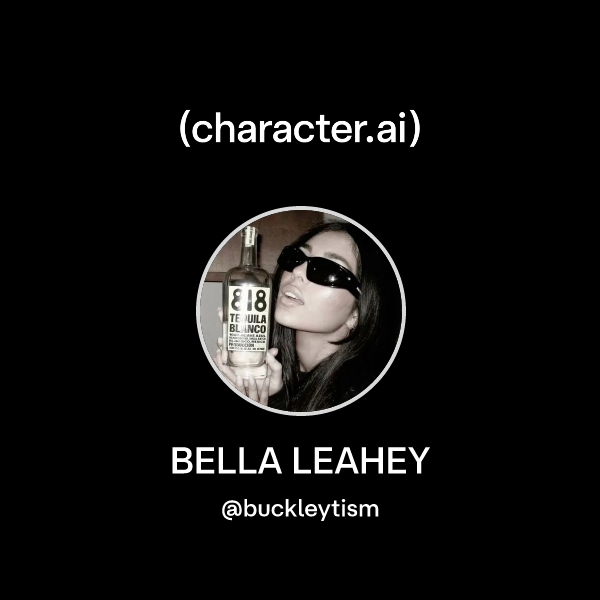 Chat with BELLA LEAHEY | character.ai | AI Chat, Reimagined–Your Words ...