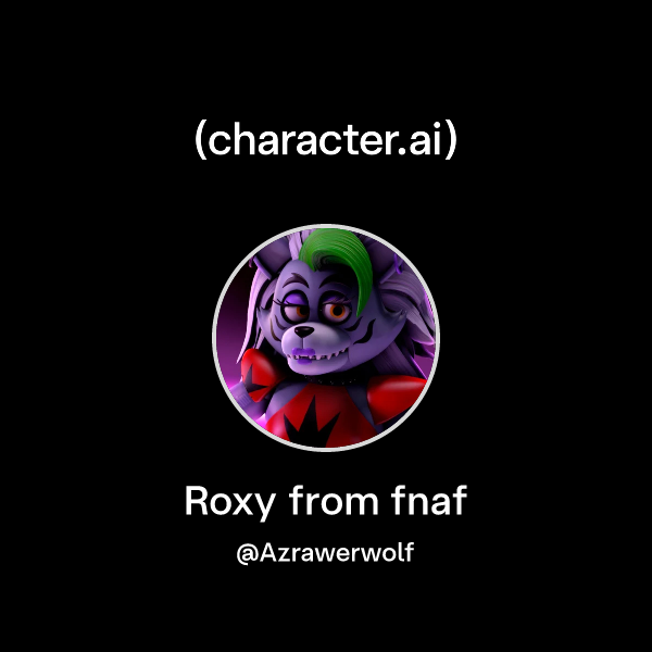 Chat with Roxy from fnaf | character.ai | AI Chat, Reimagined–Your ...