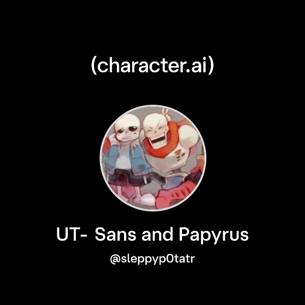 Chat with UT- Sans and Papyrus | character.ai | AI Chat, Reimagined–Your Words. Your World.