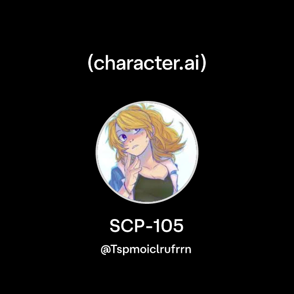 Chat with SCP-105 | character.ai | AI Chat, Reimagined–Your Words. Your World.