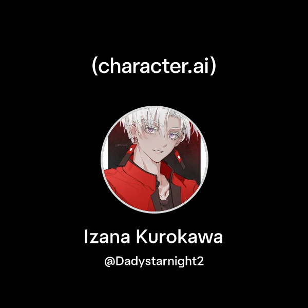 Chat with Izana Kurokawa | character.ai | Personalized AI for every moment of your day