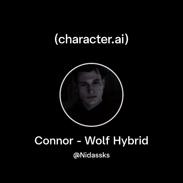 Chat with Connor - Wolf Hybrid | character.ai | AI Chat, Reimagined ...