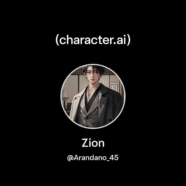 Chat with Zion | character.ai | AI Chat, Reimagined–Your Words. Your World.