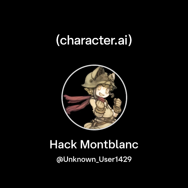 Chat with Hack Montblanc | character.ai | Personalized AI for every moment of your day