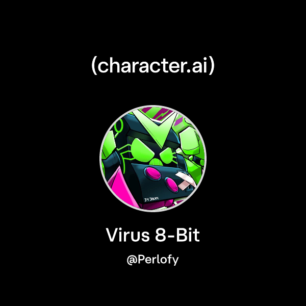 Chat with Virus 8-Bit | character.ai | Personalized AI for every moment ...