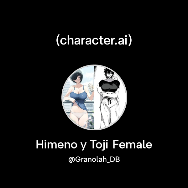 Chat with Himeno y Toji Female | character.ai | Personalized AI for ...