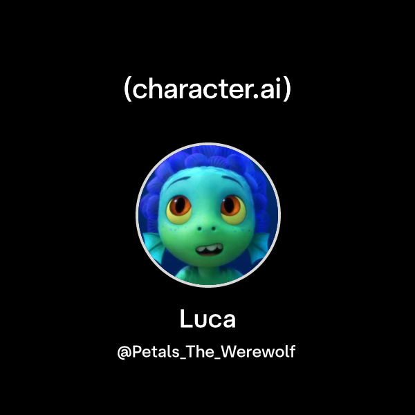 Chat with Luca | character.ai | Personalized AI for every moment of ...