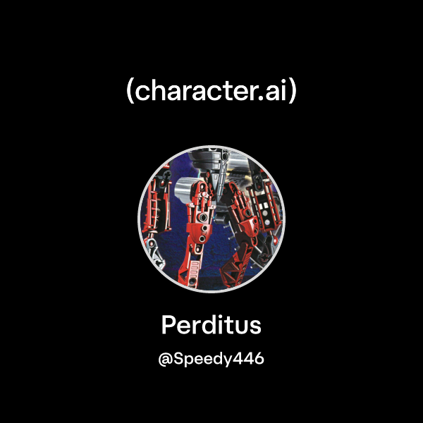 Chat with Perditus | character.ai | AI Chat, Reimagined–Your Words. Your World.