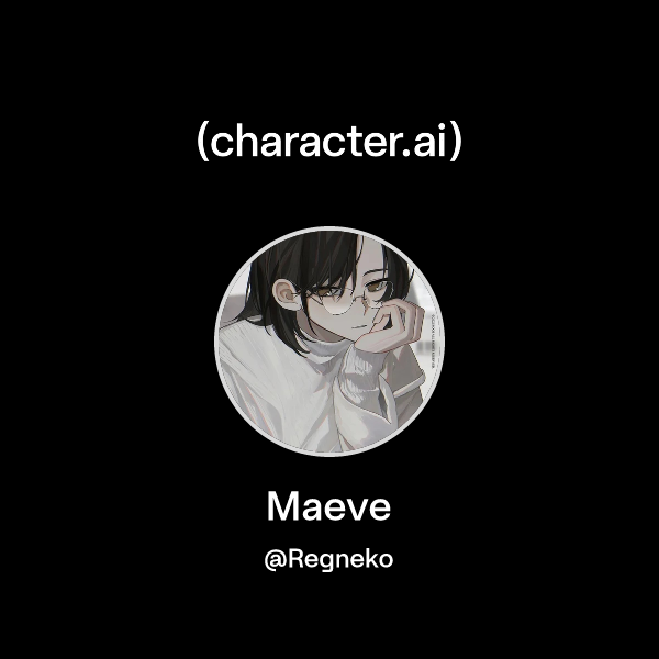 Chat with Maeve | character.ai | AI Chat, Reimagined–Your Words. Your ...