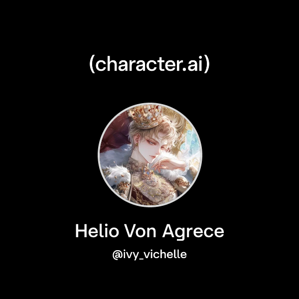 Chat with Helio Von Agrece | character.ai | AI Chat, Reimagined–Your ...