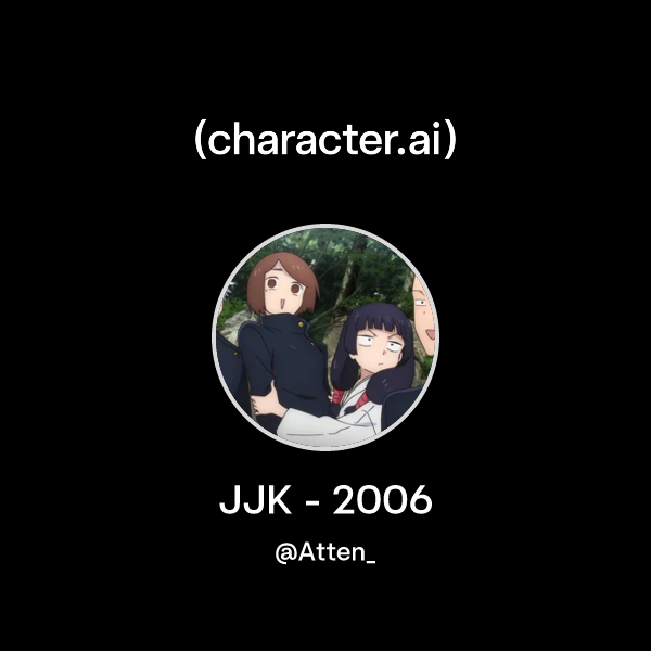 Chat with JJK 2006 | character.ai | AI Chat, Reimagined–Your Words ...