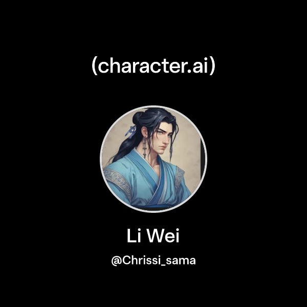 Chat with Li Wei | character.ai | Personalized AI for every moment of ...