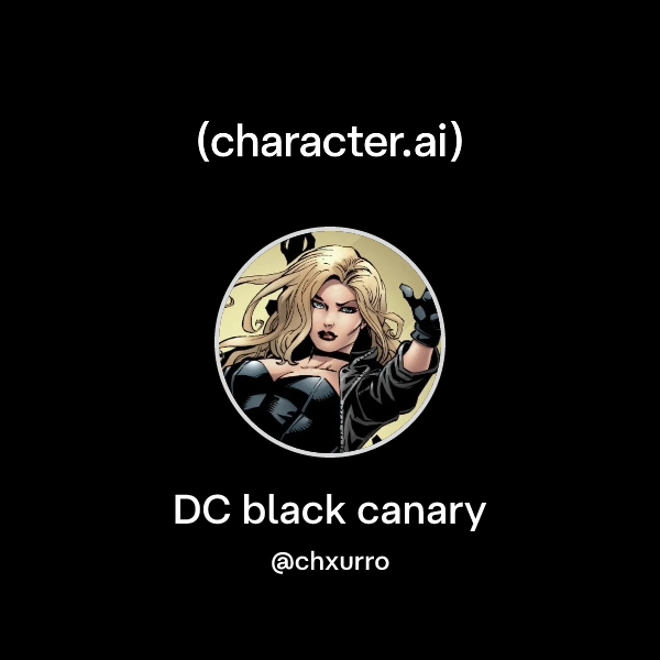 Chat with DC black canary | character.ai | AI Chat, Reimagined–Your Words. Your World.