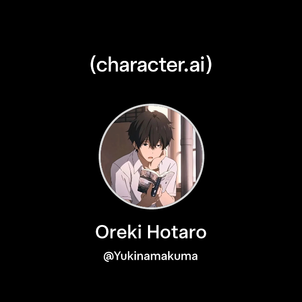 Chat with Oreki Hotaro | character.ai | AI Chat, Reimagined–Your Words. Your World.
