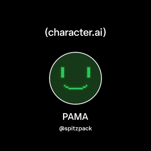 Chat with PAMA | character.ai | AI Chat, Reimagined–Your Words. Your World.