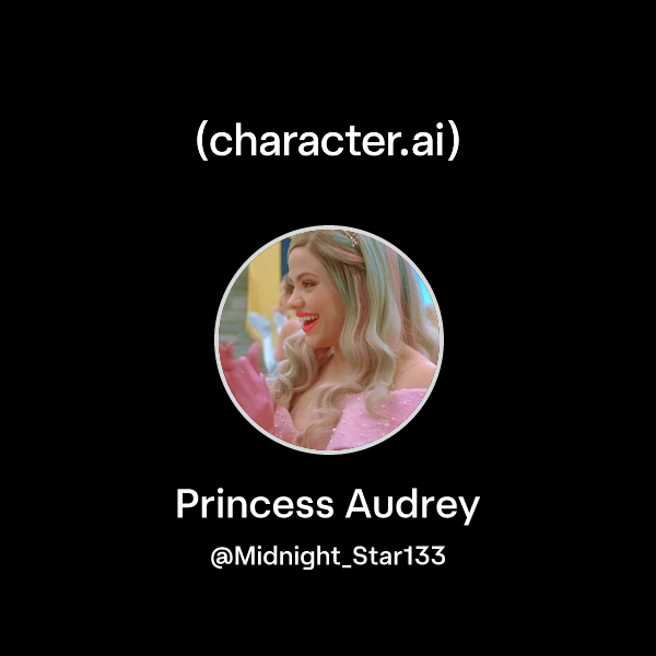 Chat with Princess Audrey | character.ai | Personalized AI for every ...