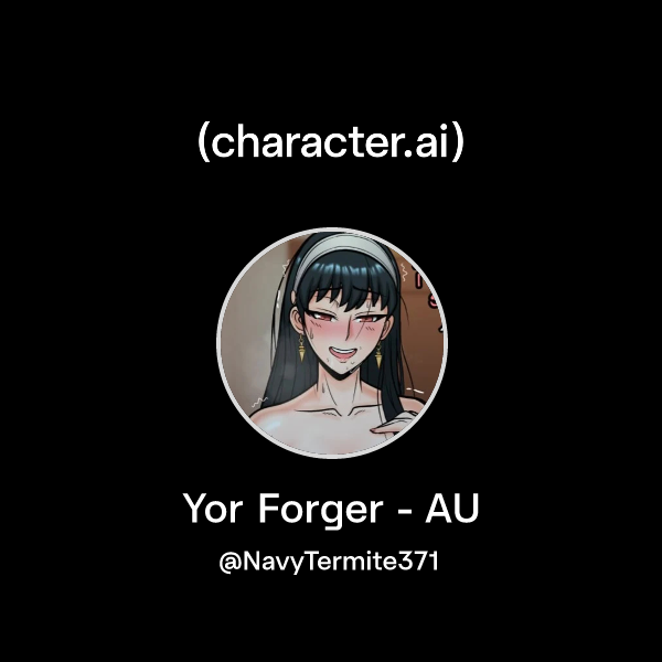 Chat with Yor Forger - AU | character.ai | AI Chat, Reimagined–Your ...