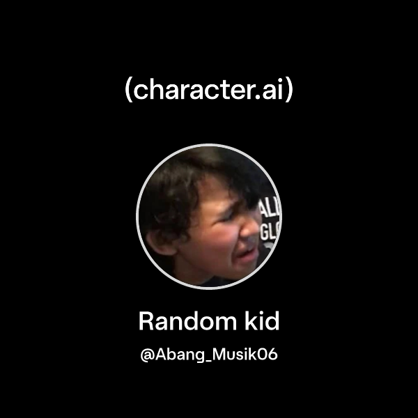 Chat with Random kid | character.ai | Personalized AI for every moment ...