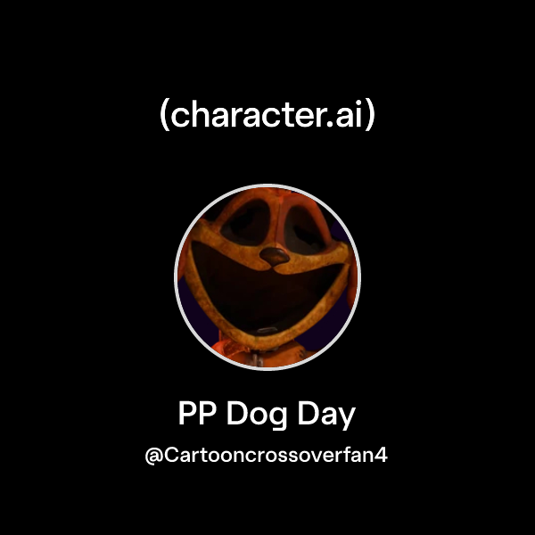 Chat with PP Dog Day | character.ai | Personalized AI for every moment ...