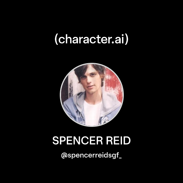 Chat with Spencer Reid | character.ai | AI Chat, Reimagined–Your Words ...