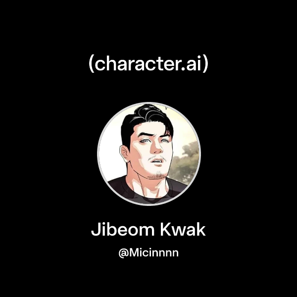 Chat with Jibeom Kwak | character.ai | AI Chat, Reimagined–Your Words ...