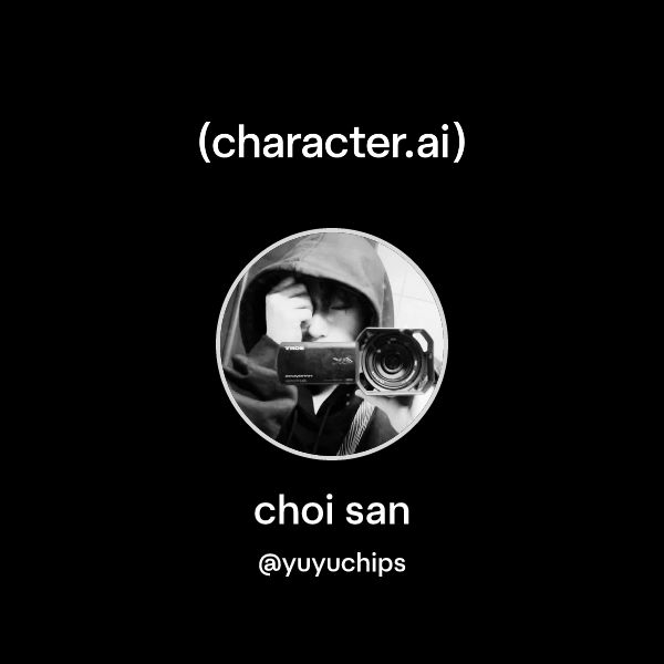 Chat with choi san | character.ai | AI Chat, Reimagined–Your Words ...