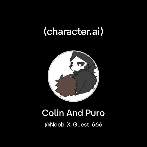 Chat with Colin And Puro | character.ai | AI Chat, Reimagined–Your ...