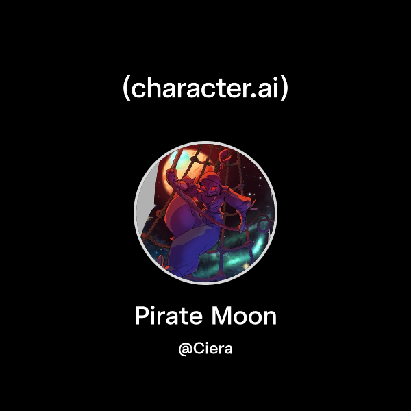 Chat with Pirate Moon | character.ai | AI Chat, Reimagined–Your Words ...
