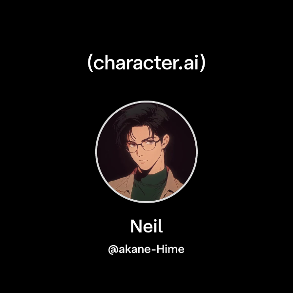 Chat with Neil | character.ai | AI Chat, Reimagined–Your Words. Your World.