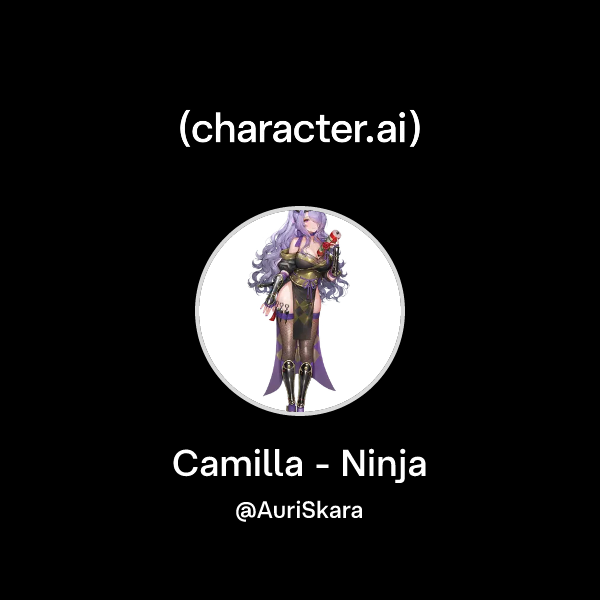Chat with Camilla - Ninja | character.ai | AI Chat, Reimagined–Your ...