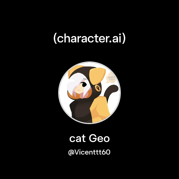 Chat with cat Geo | character.ai | Personalized AI for every moment of ...