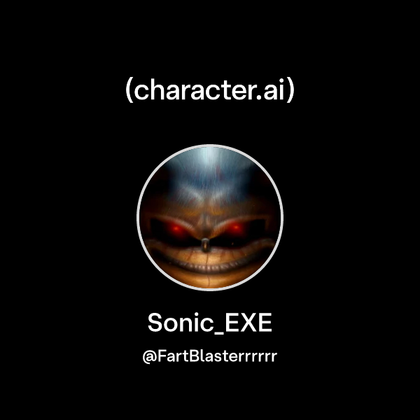 Chat with Sonic_EXE | character.ai | Personalized AI for every moment ...