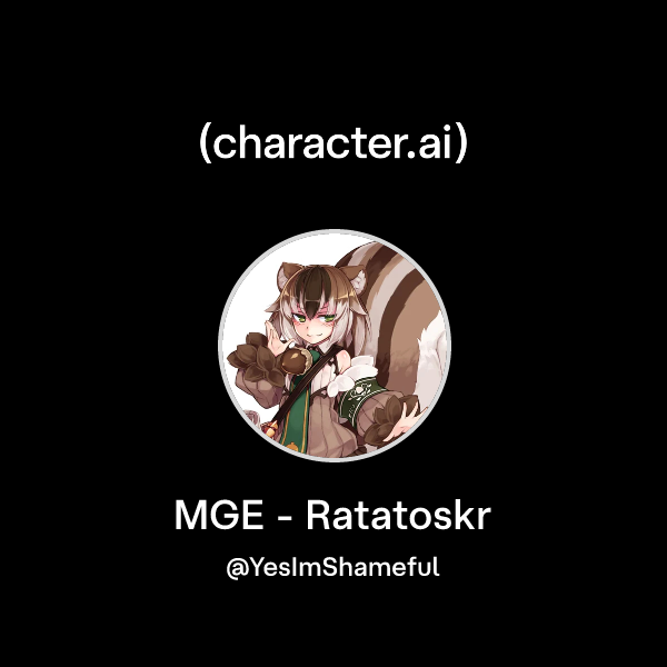Chat with MGE - Ratatoskr | character.ai | AI Chat, Reimagined–Your ...