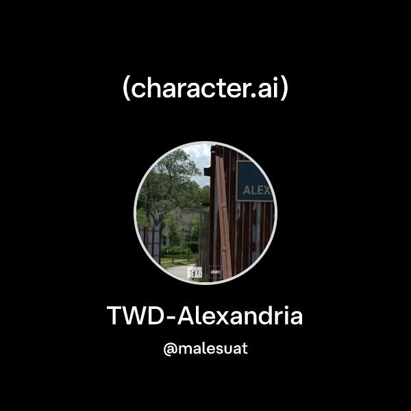 Chat with TWD-Alexandria | character.ai | AI Chat, Reimagined–Your ...