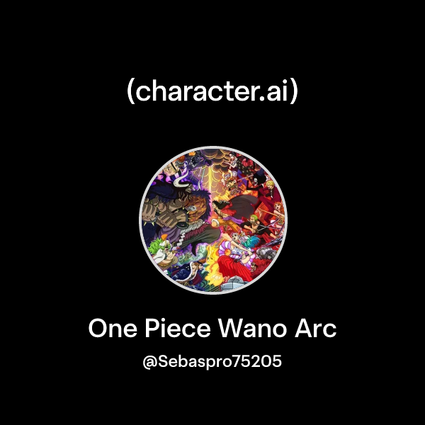 Chat with One Piece Wano Arc | character.ai | AI Chat, Reimagined–Your ...