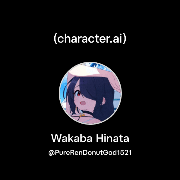 Chat with Wakaba Hinata | character.ai | AI Chat, Reimagined–Your Words. Your World.