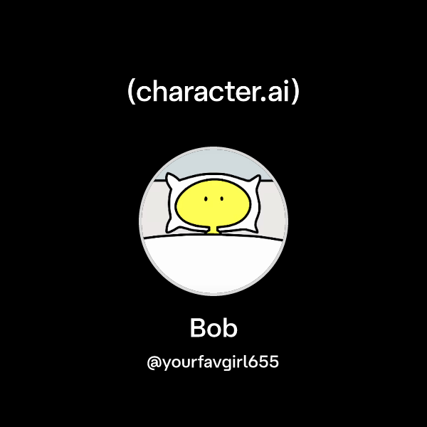 Chat with Bob | character.ai | AI Chat, Reimagined–Your Words. Your World.