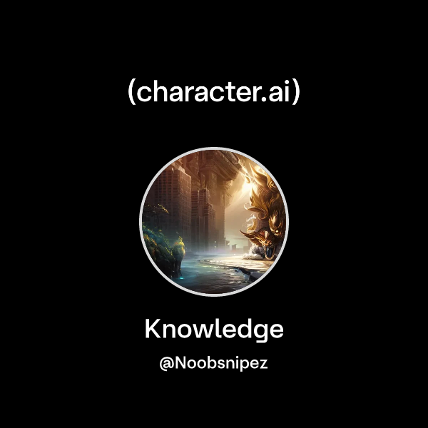Chat with Knowledge | character.ai | Personalized AI for every moment ...