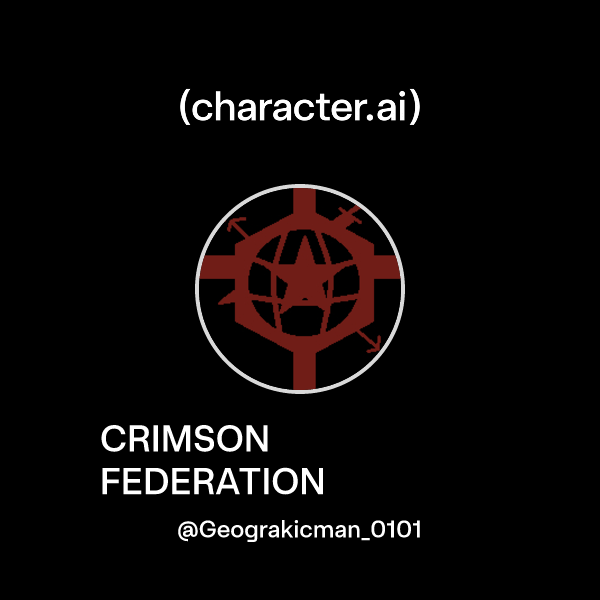 Chat with CRIMSON FEDERATION | character.ai | Personalized AI for every moment of your day