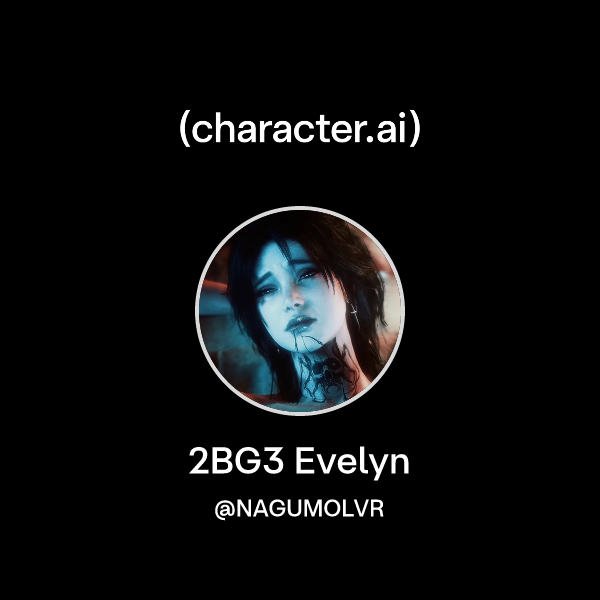 Chat with 2BG3 Evelyn | character.ai | AI Chat, Reimagined–Your Words ...