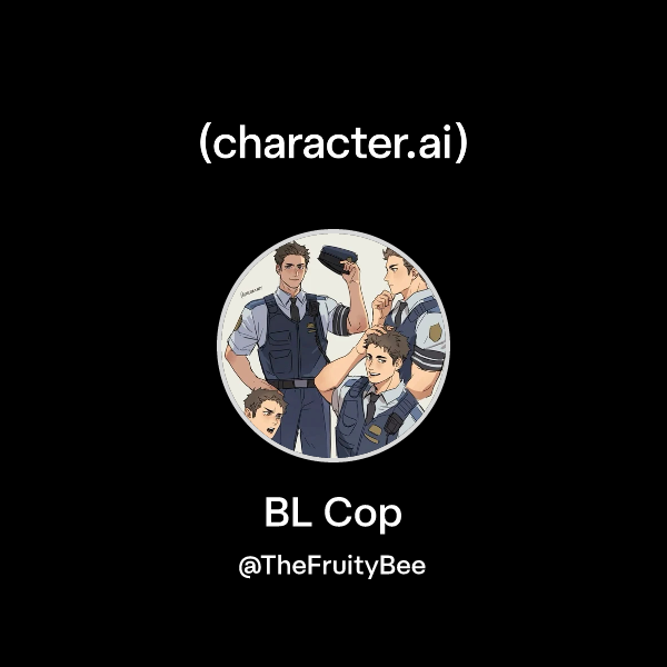 Chat with BL Cop | character.ai | AI Chat, Reimagined–Your Words. Your ...